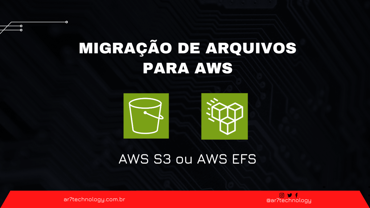 Migração de arquivos para AWS - Ar7 Technology