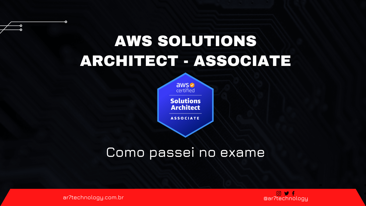 Como passei no exame AWS Architect Solutions Associate - Ar7 Technology